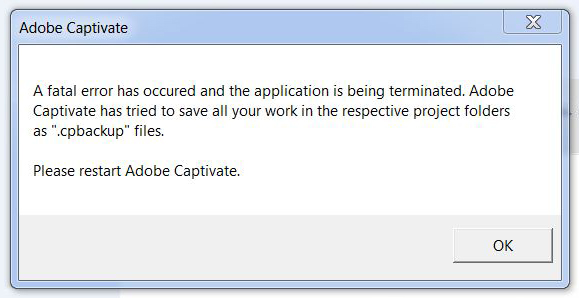 A Fatal Error Has Occured - Captivate 6 - Adobe Product Community - 5326940
