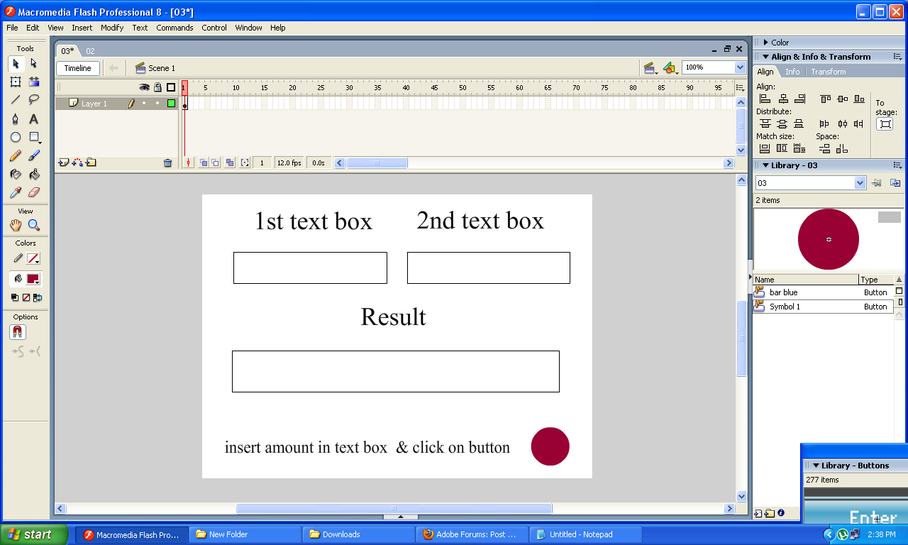 This basic script which is work in flash mx2004 bu... - Adobe Product ...