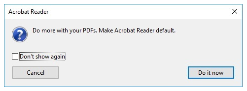Adobe Acrobat 2017 Standard - Disable prompt to ma... - Adobe Product ...