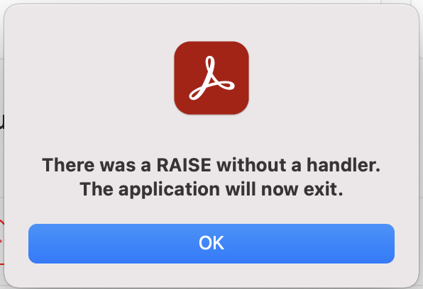 There was a RAISE without a handler. Application w... - Adobe Product ...
