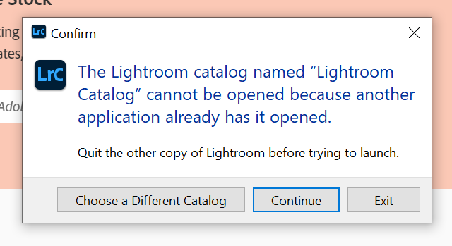 Solved: LRC won't open - says Catalog being used by anothe... - Adobe ...