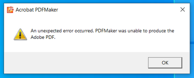 Acrobat PDFMaker unable to produce the Adobe PDF - Adobe Product ...