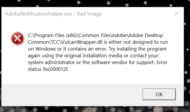 Solved: adobe error status 0xc000012f - Adobe Product Community - 13573081