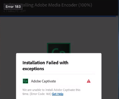 Solved: Error 183 when installing Captivate (2019 release) - Adobe Product Community - 13630617