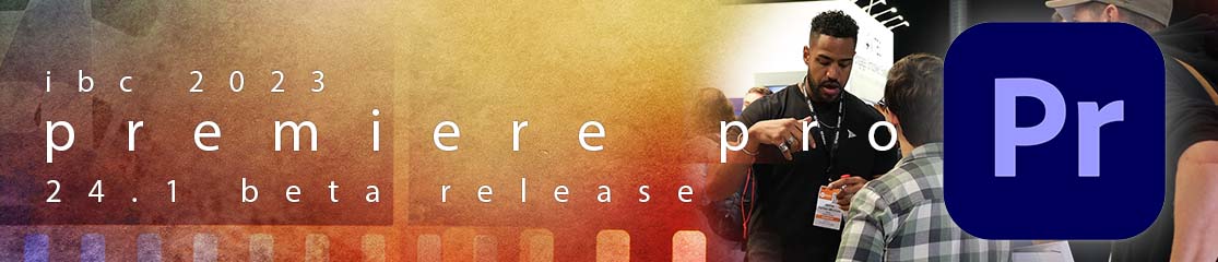 Welcome to Premiere Pro Beta 24.0! - Adobe Product Community - 14083339