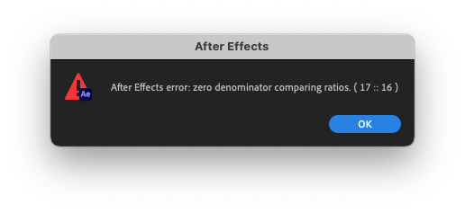 After Effects Error - Zero Denominator comparing r... - Adobe Product ...