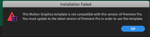 Solved: Motion Graphic Template - Will Not Install - Adobe Product ...