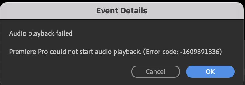 Solved: P: Audio playback failed error code: 1609891836 - Adobe Product Community - 14716022