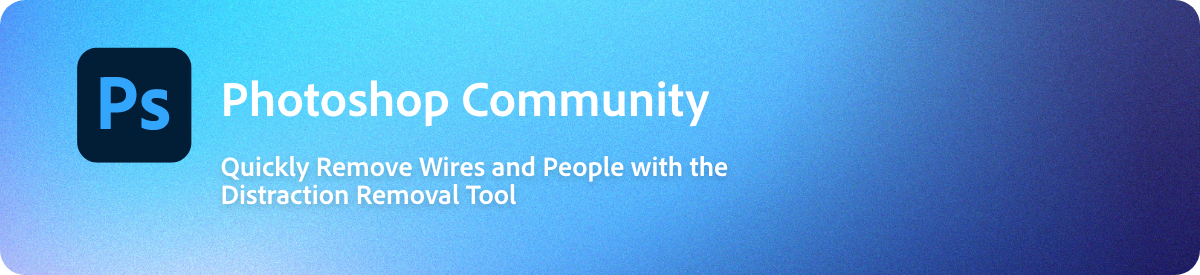 Remove unwanted objects instantly with Photoshop's... - Adobe Product ...