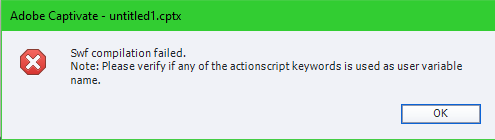 Swf compilation failed error Captivate 2019 - Adobe Community - 11103865